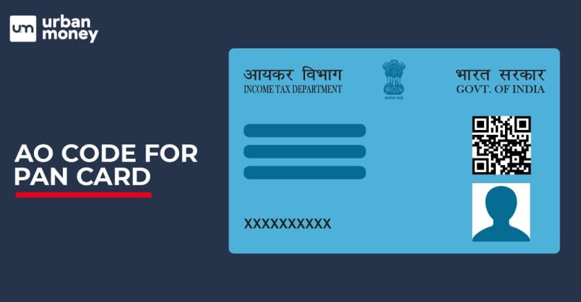 AO Code for PAN Card: Types, Components, How to Find AO Code