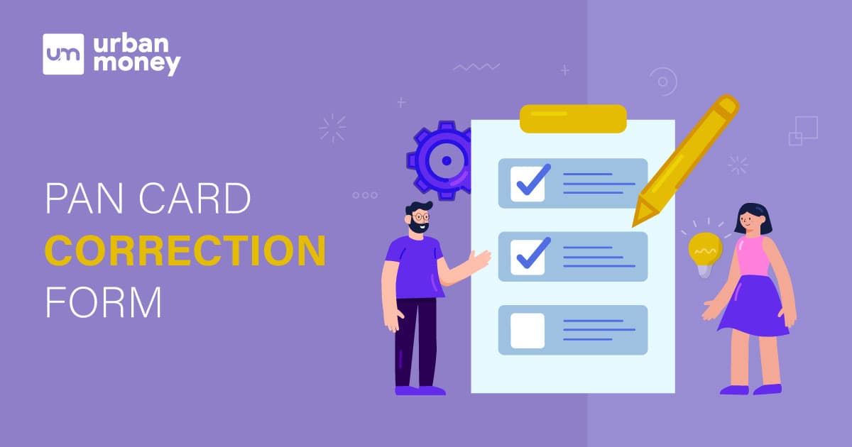 PAN Card Correction Form: Correct Pan Details Online & Oflline