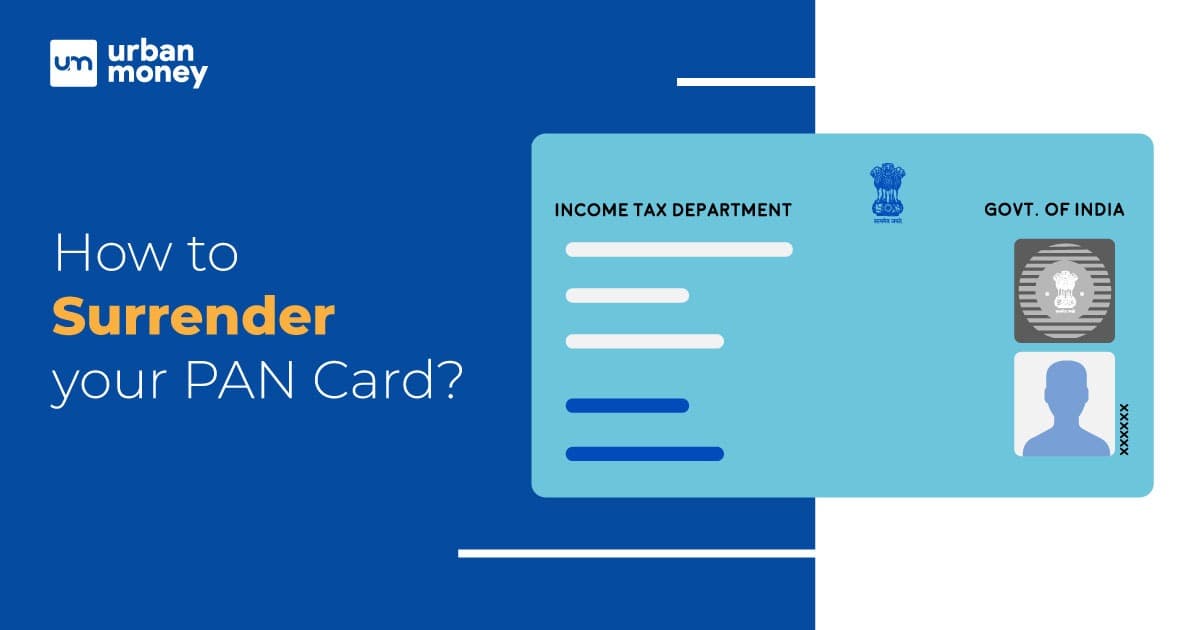 How To Surrender PAN Card - What are the Methods