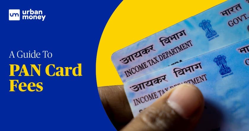 PAN Card Fees - Charges for New Pan, Correction & NRI Pan Cards