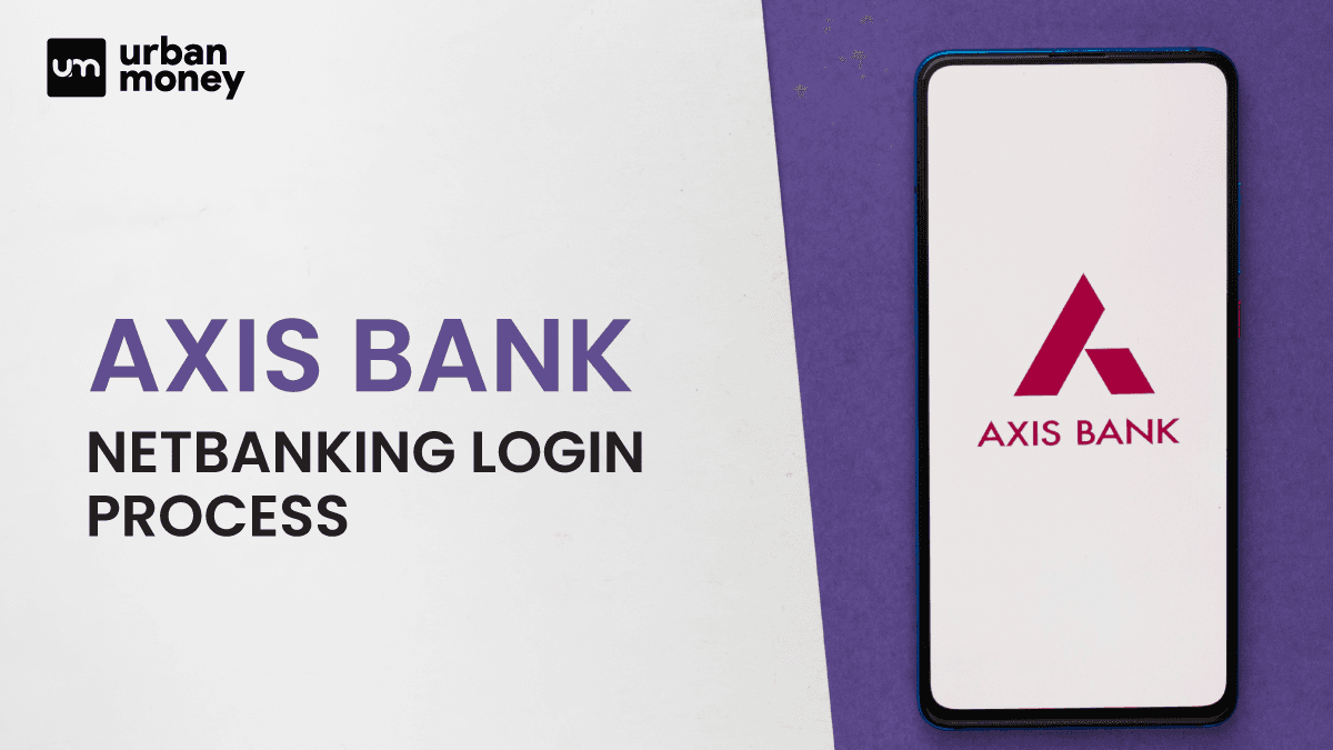 Axis Bank Internet Banking Login – Process, Activation and Features