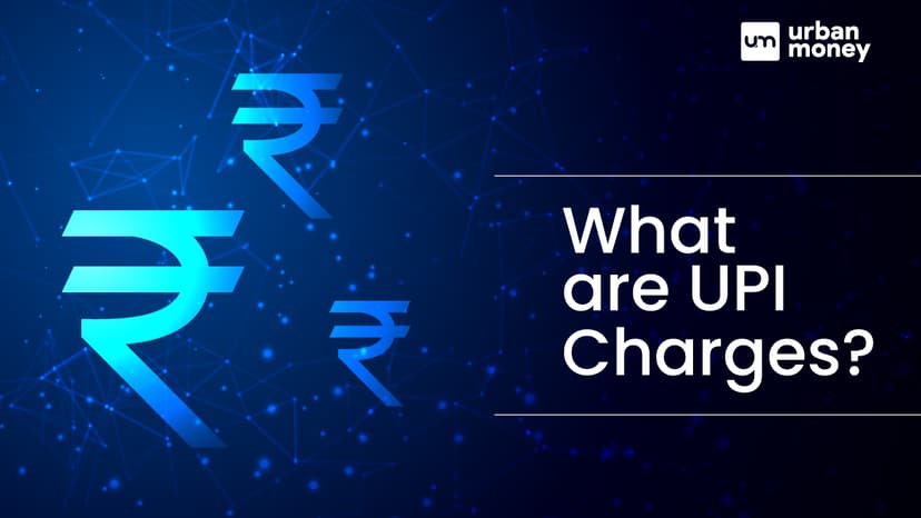UPI Transaction Charges: Regulations and Charges By Banks
